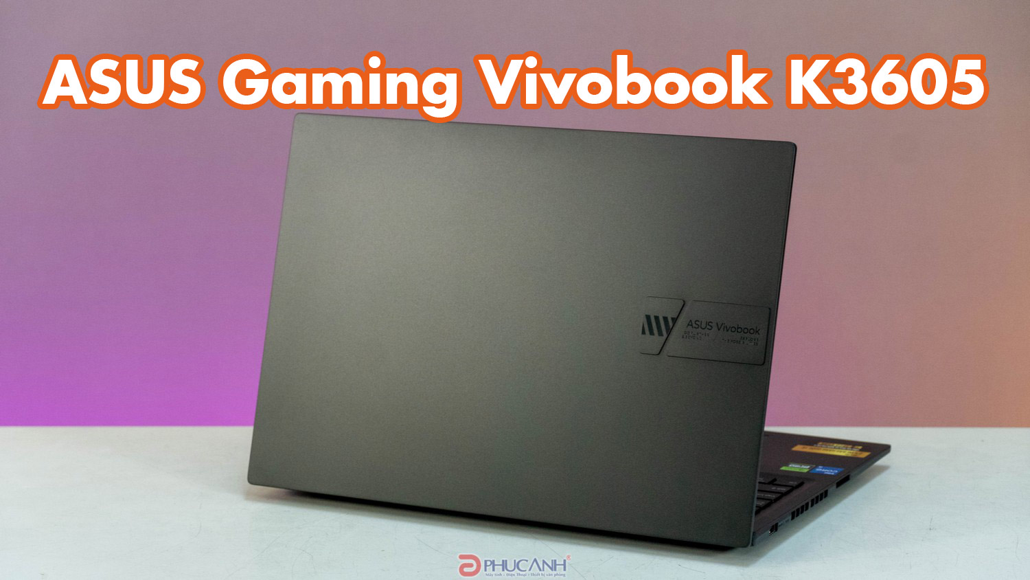 Đánh giá ASUS Gaming Vivobook K3605 - Thiết kế văn phòng, hiệu năng ...