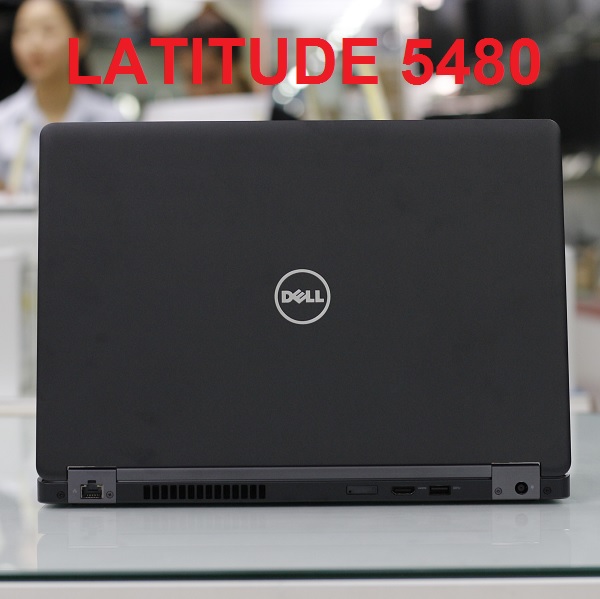 Đánh giá Laptop Dell Latitude 5480 - Chiếc laptop hoàn hảo của Dell cho ...